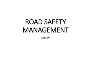 ROAD SAFETY MANAGEMENT.ppt