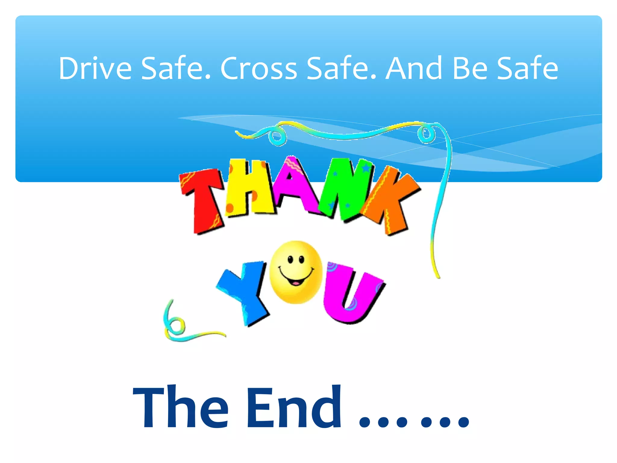 Road safety presentation(PPT) by Faisal | PPT