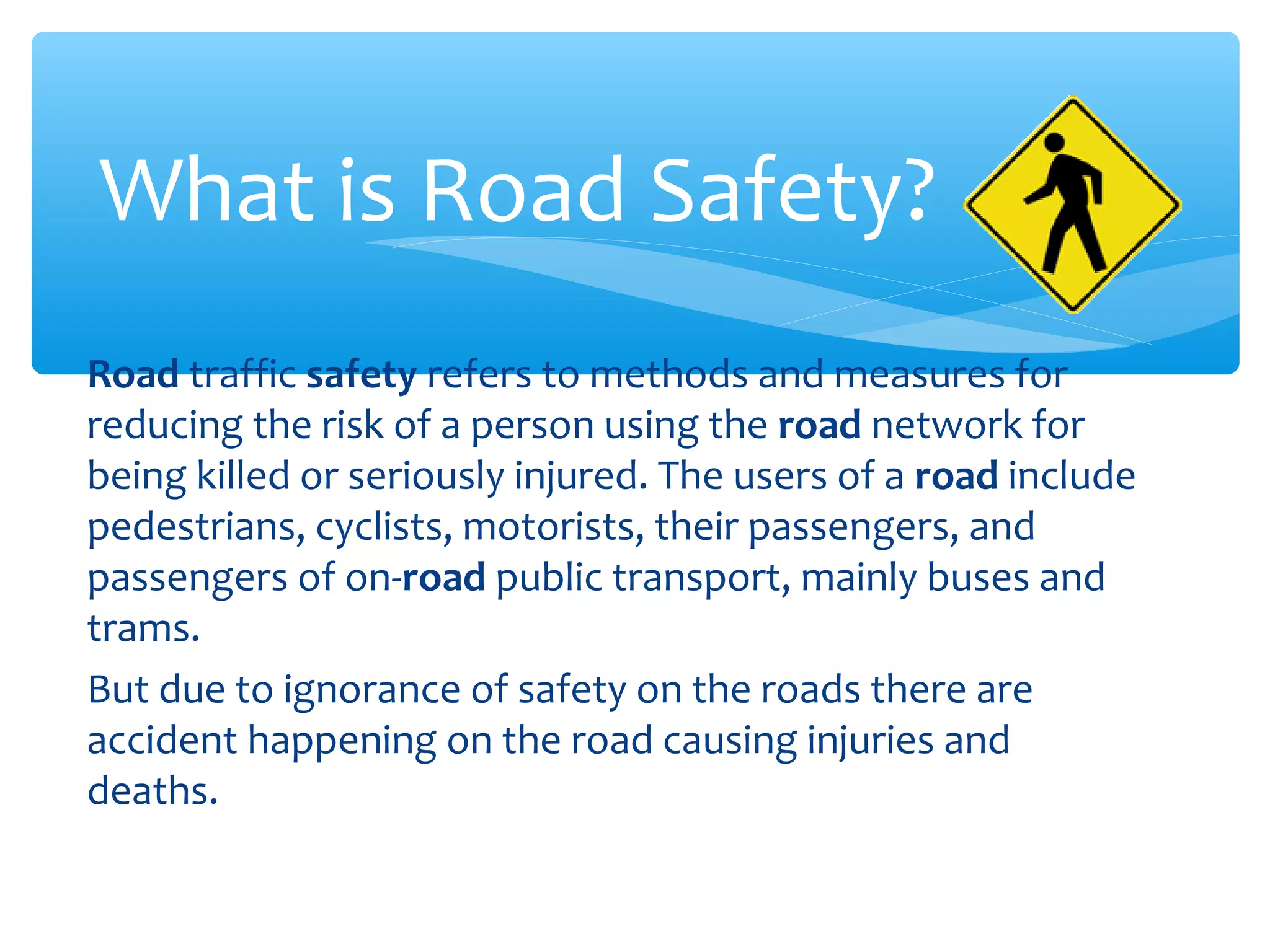 Road safety presentation(PPT) by Faisal | PPT