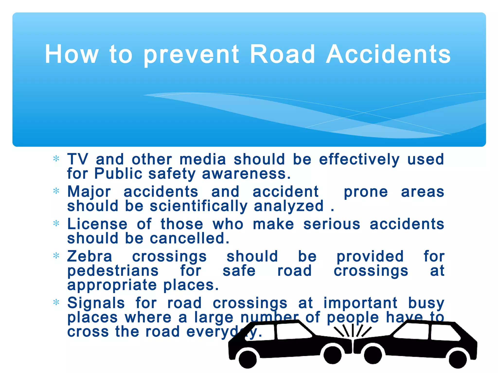 Road safety presentation(PPT) by Faisal | PPT