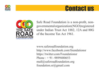 Road Safety presentation by The Safe Road Foundation | PPT