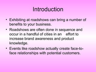 Roadshow advertising advantages | PPT