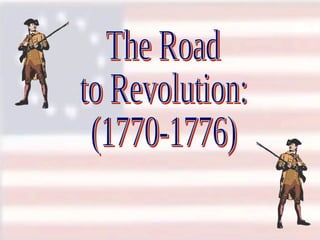 Road to Revolution | PPT