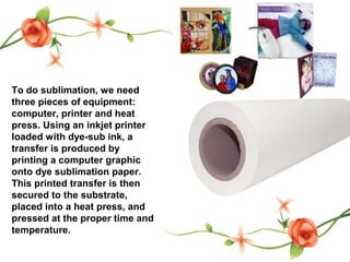 Road To Sublimation Success More About Sublimation Printing | PPT