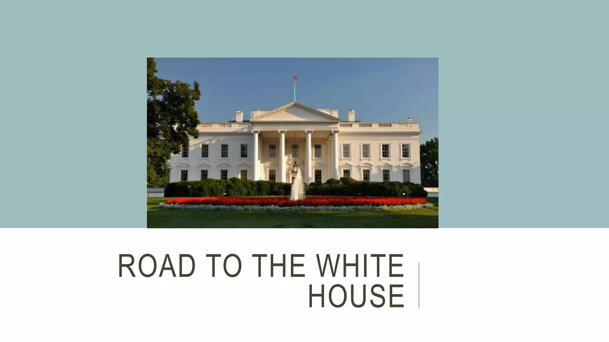 Road to the white house | PPTX
