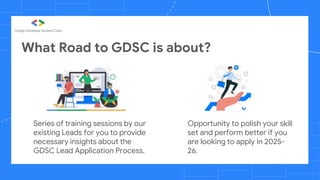 Roadway to GDSC- Session 1 Powerpoint Presentation | PPTX
