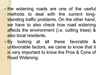 Road widening ppt | PPTX