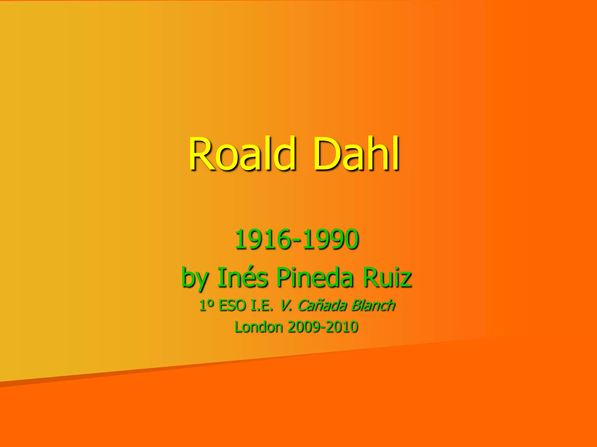Roald Dahl.ppt by Ines | PPSX | Celebrity Families | Pop Culture