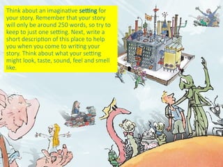 Roald Dahl writing workshop exploring his writing style | PPTX