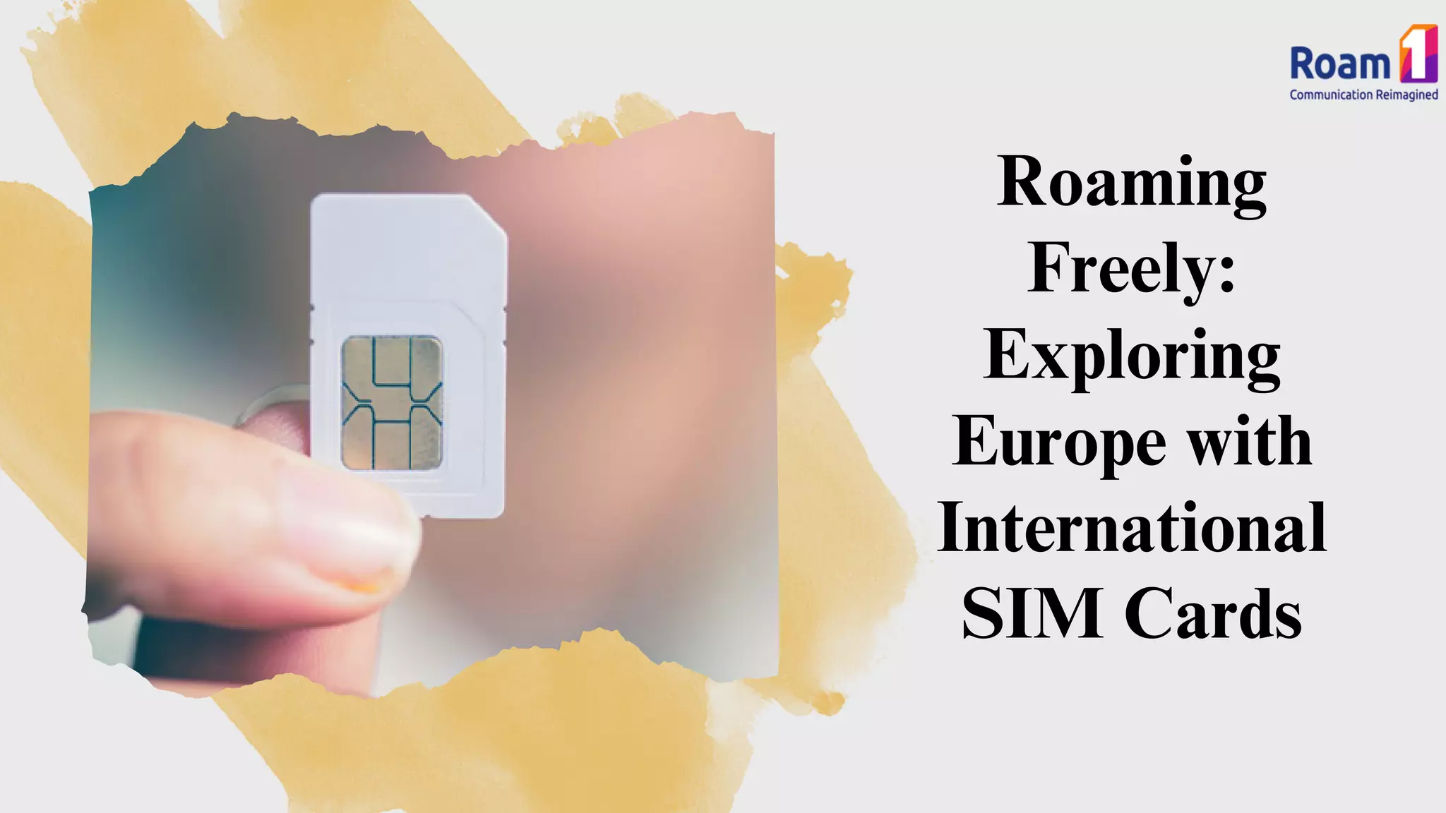 Roaming Freely Exploring Europe with International SIM Cards.pdf