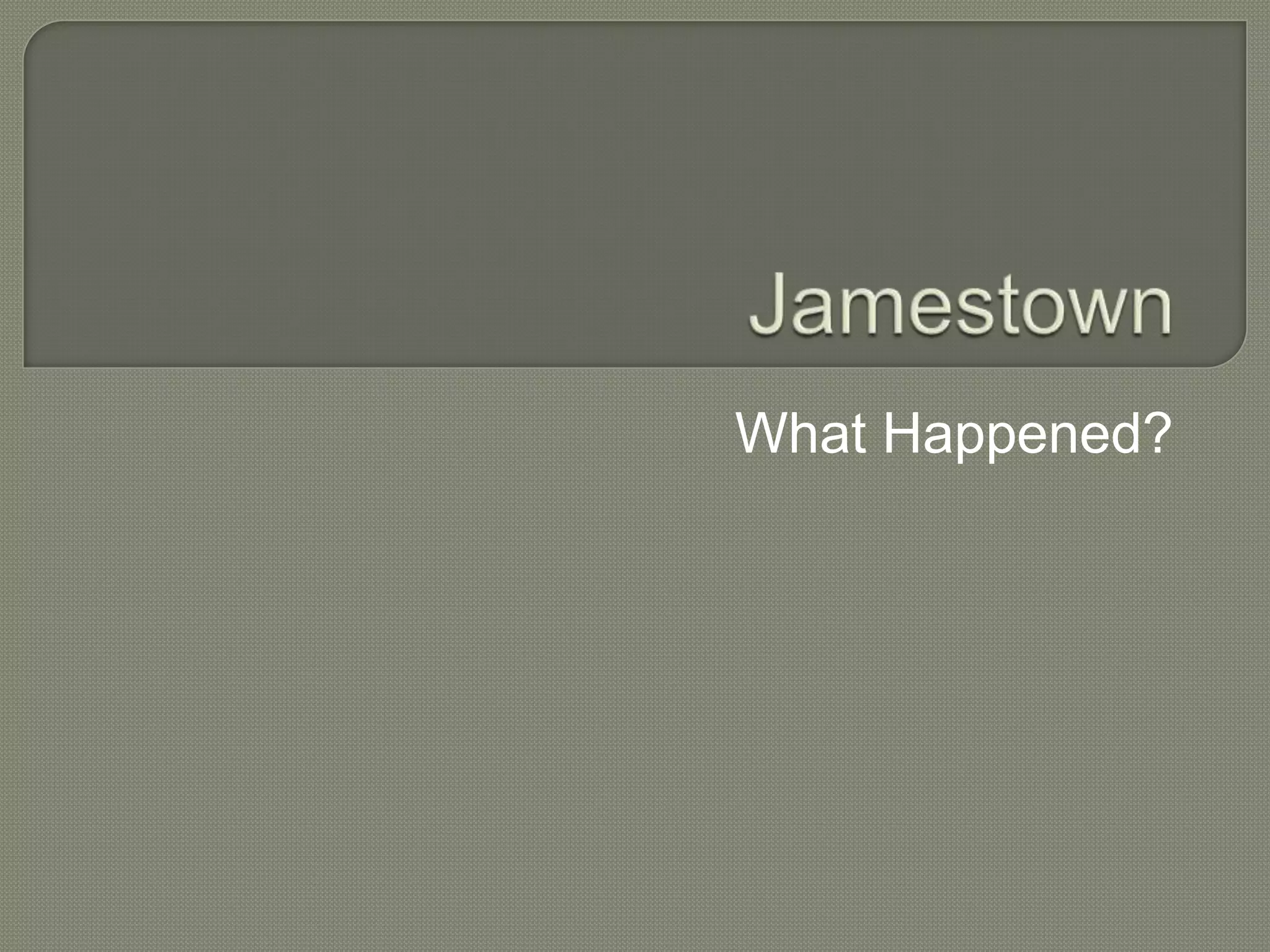 Roanoke Island and Jamestown | PPT