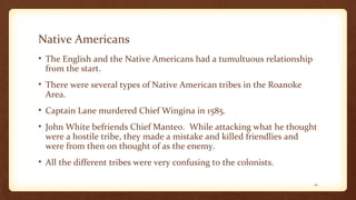 Roanoke "The Lost Colony" | PPT