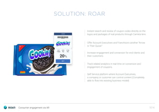 ROAR Augmented Reality platform for coupon codes and discounts | PPT