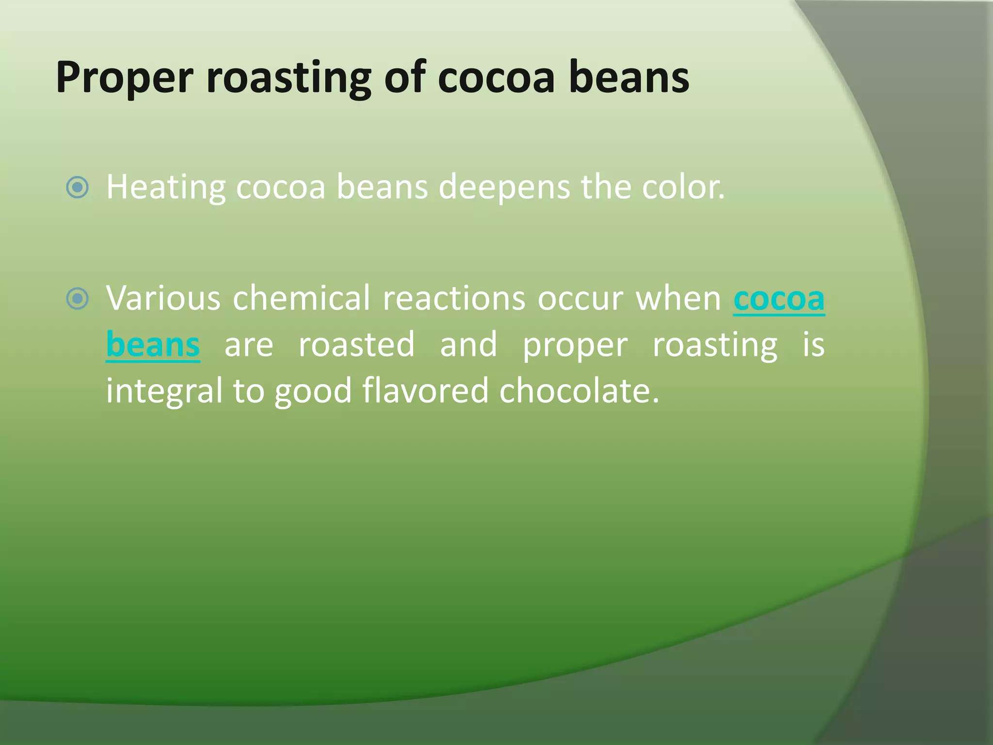Roasted cocoa beans uses | PPTX