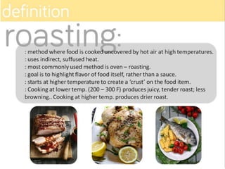 Methods of Cooking - Roasting | PPTX