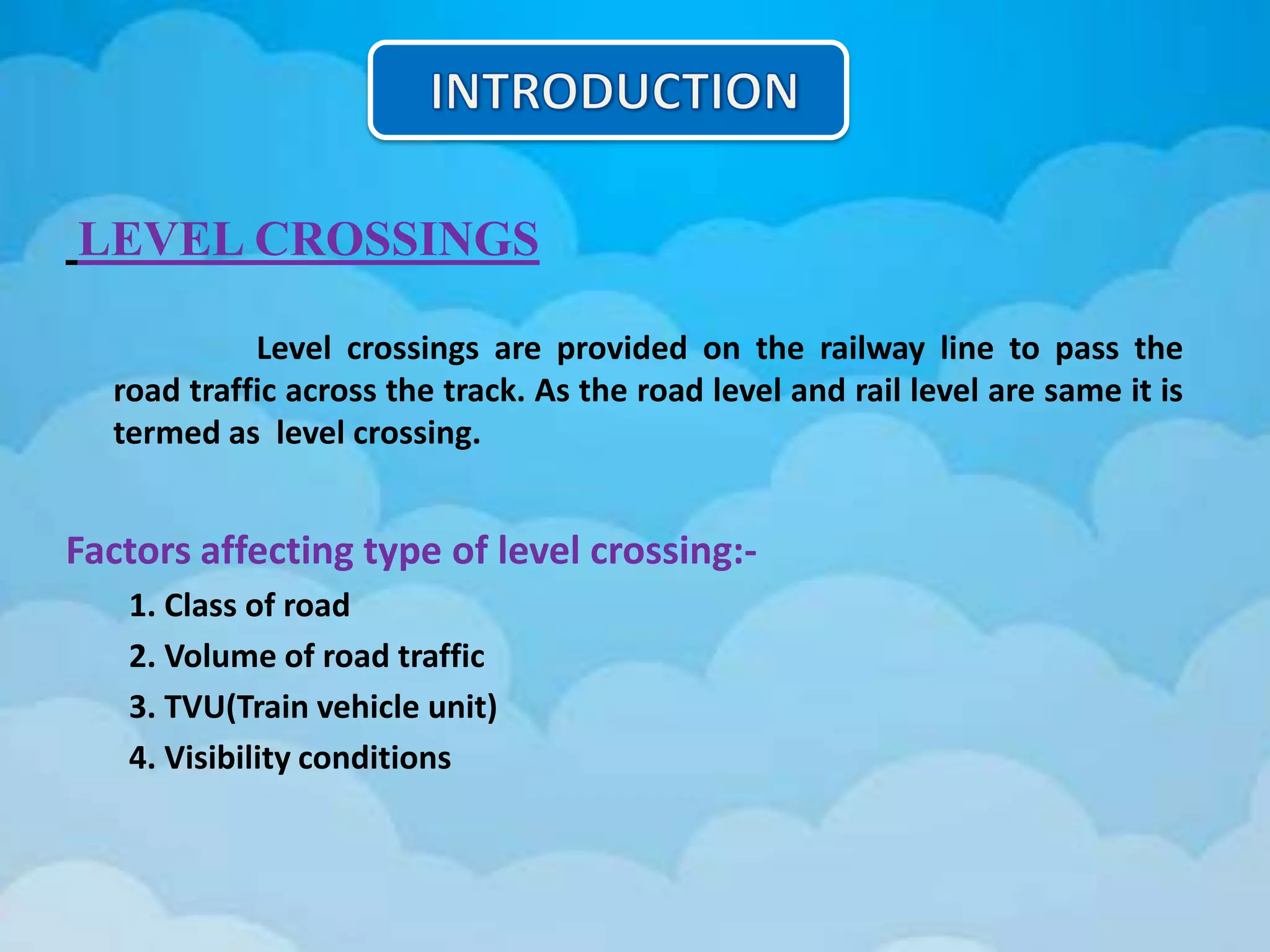 CONVERSION OF LEVEL CROSSING INTO ROAD OVER/UNDER BRIDGES | PPTX