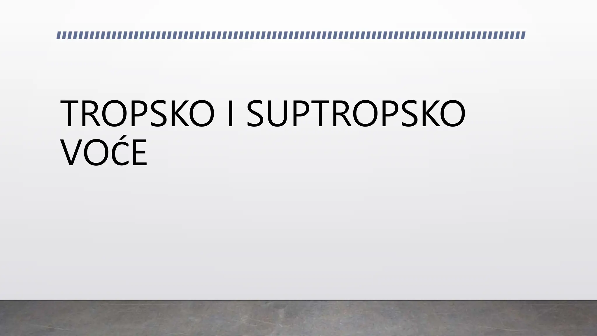 tropsko i suptropsko voce iz raznih zemalja.pptx