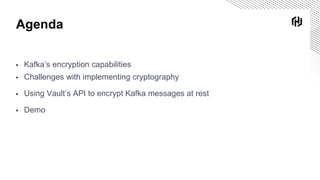 Encrypting Kafka messages at rest to secure applications | Robert ...