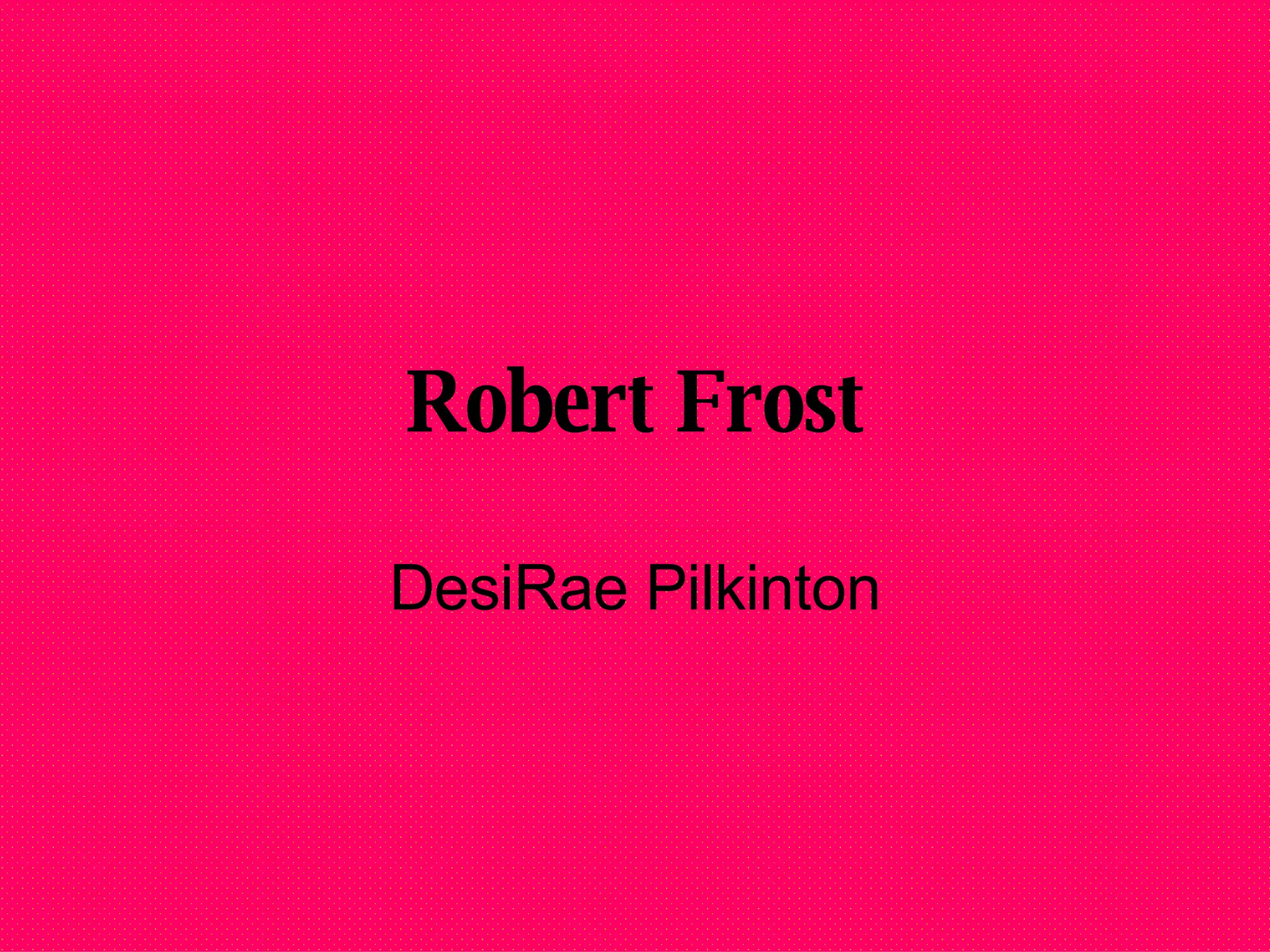 Robert Frost | PPT