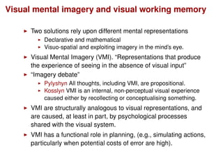 Multiple representations and visual mental imagery in artificial cognitive systems | PPT
