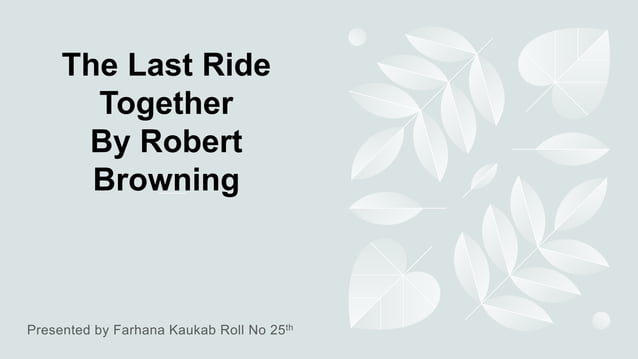 Robert Browning. pptx | PPTX | Poetry | Books and Literature