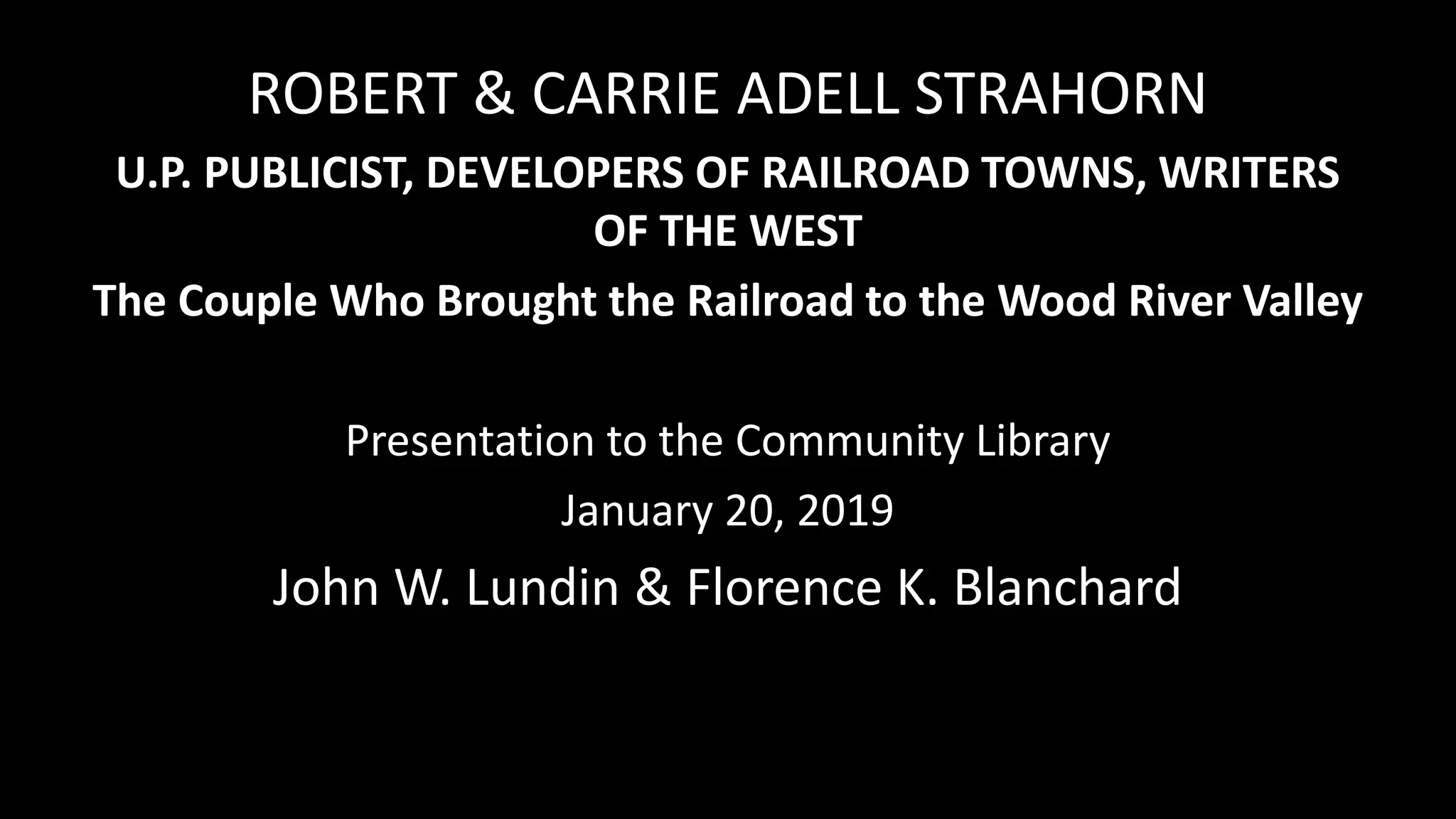 Robert and Carrie Adell Strahorn | PPTX