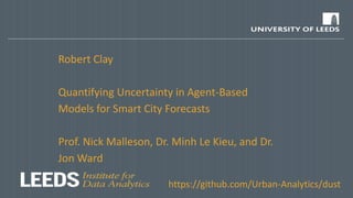 Quantifying Uncertainty in Agent-Based Models for Smart City Forecasts ...