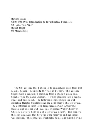 Robert EvansCCJS 101 6980 Introduction to Investigative Forensic.docx