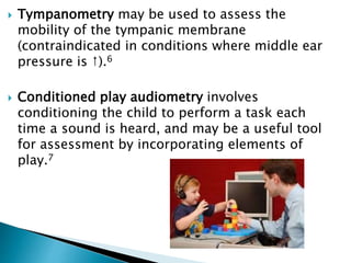 Evaluation of Hearing in Children - from birth until 7 years old | PPTX