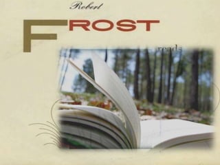 Robert frost--Detailed biography | PPTX