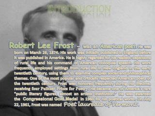 Robert frost--Detailed biography | PPTX