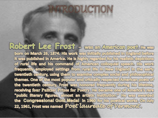 Robert frost--Detailed biography