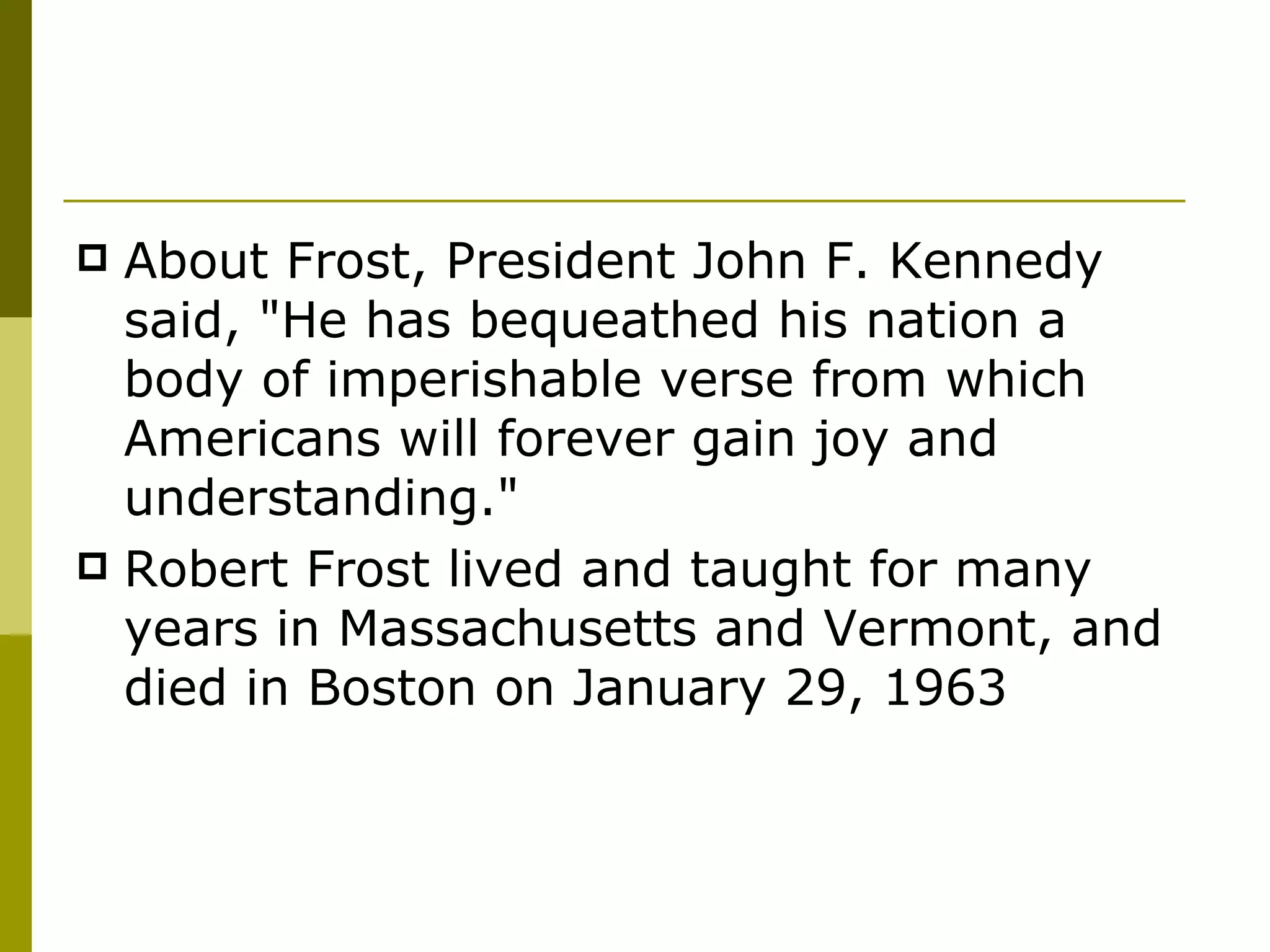 Robert frost biography | PPT