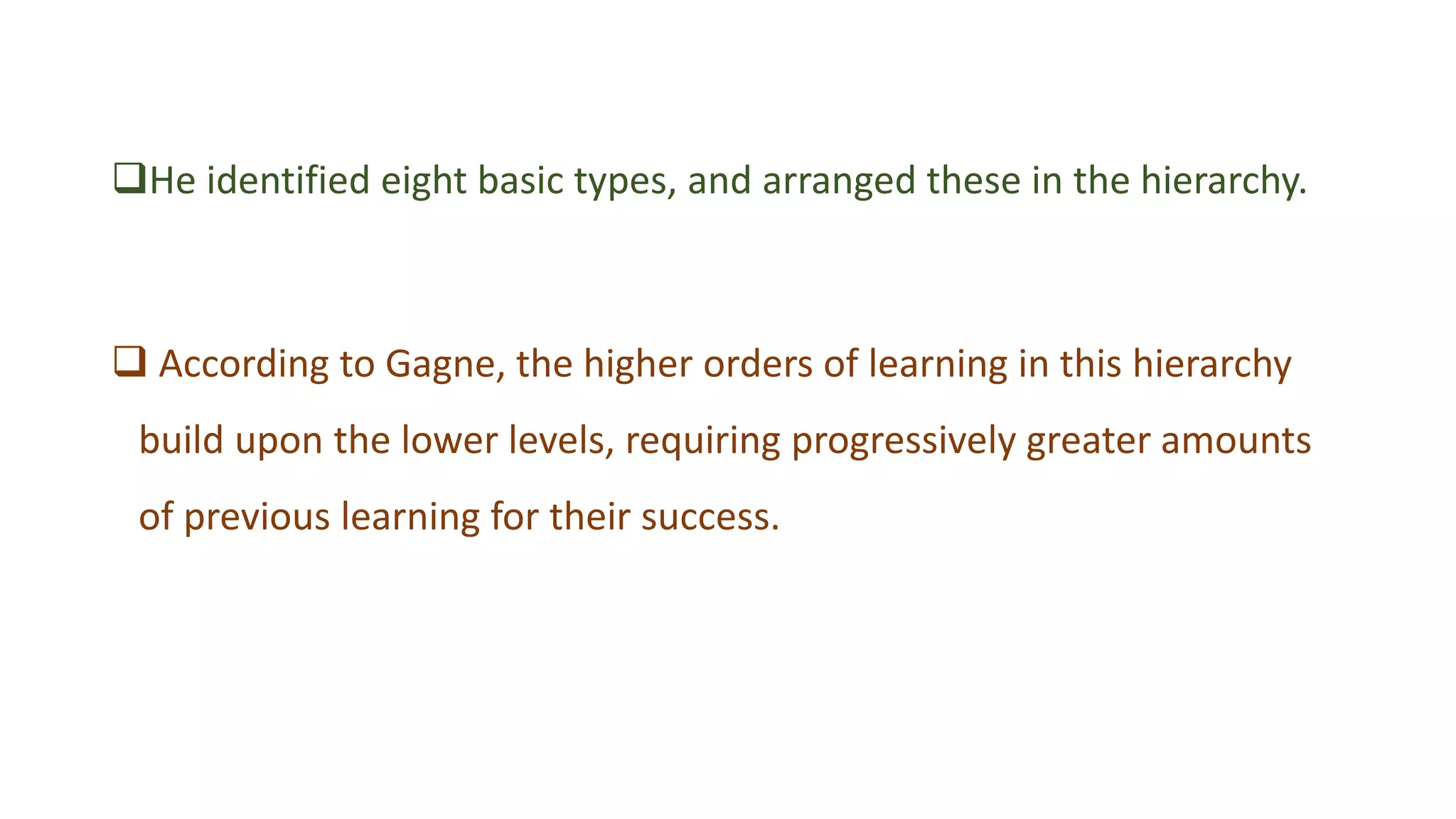 Robert Gagne’s Hierarchical Learning Theory | PPTX