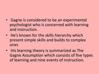Robert Gagne: Learning and Instruction | PPTX
