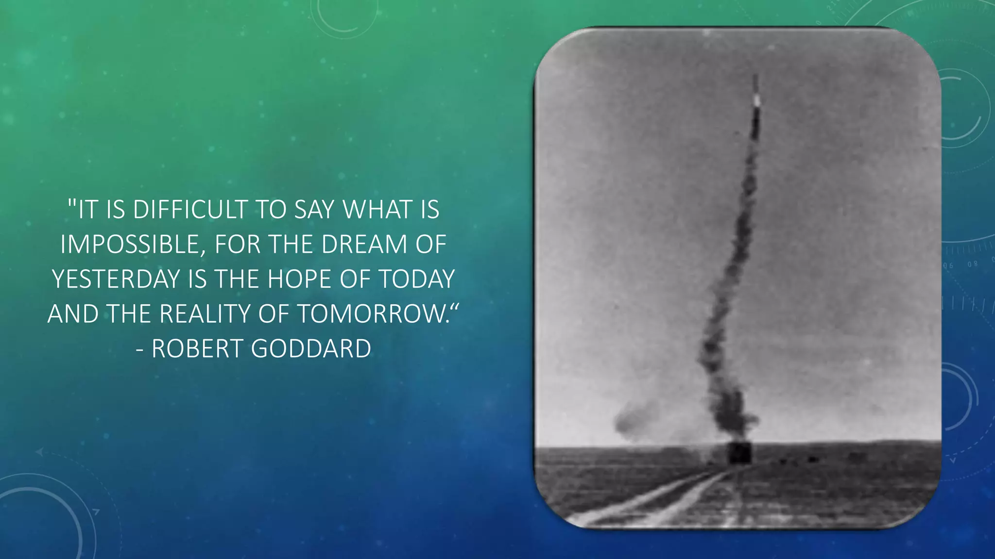 Robert Goddard - Father of Modern Rocketry | PPT