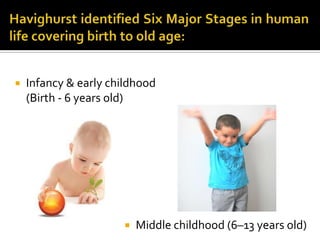 Robert J. Havighurst: Developmental Tasks | PPTX