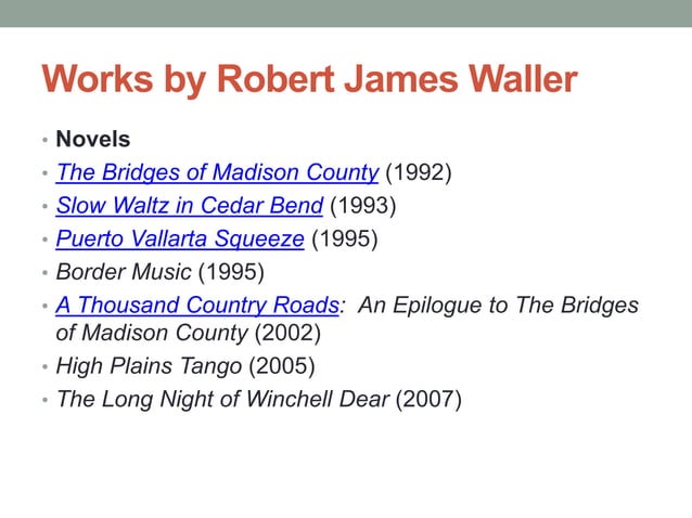 Robert James Waller intro ppt cherie dargan | PPT