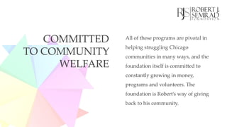 Robert J Semrad Foundation | PPT