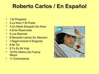 Roberto Carlos Powerpoint | PPT | World/International Music | Music