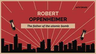 Robert Oppenheimer.pptx