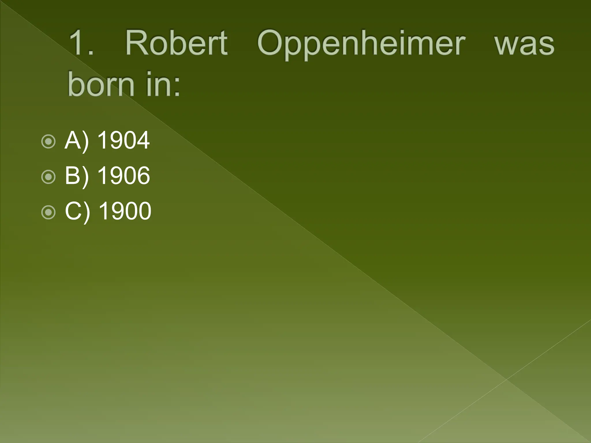 Robert Oppenheimer famous physicist quiz | PPT