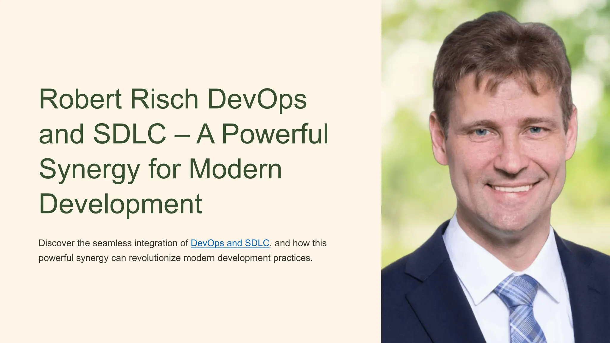 Robert Risch DevOps and SDLC A Powerful Synergy for Modern Development ...