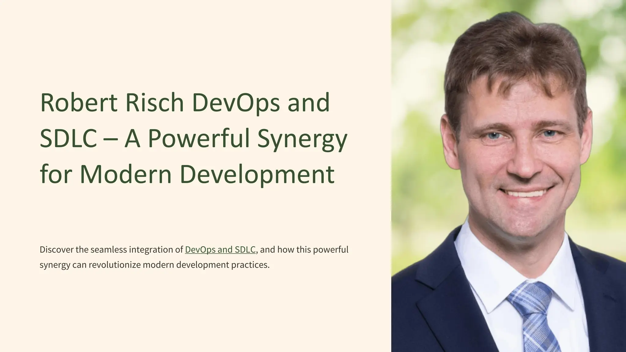 Robert Risch Devops And Sdlc A Powerful Synergy For Modern Development