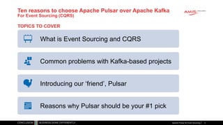 Ten reasons to choose Apache Pulsar over Apache Kafka for Event Sourcing_Robert van Mölken | PDF