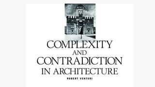 Learning from the maestro- Case study of ROBERT VENTURI projects | PPTX