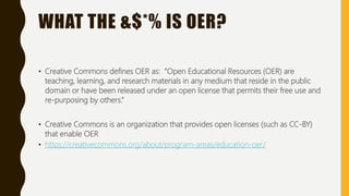 "What the &%# is OER" | PPT