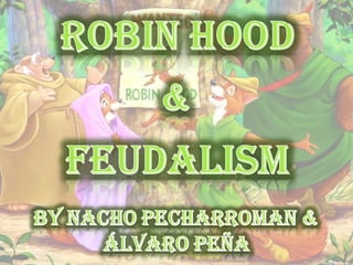 Robin hood and feudalism part 1 | PPT