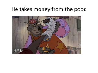 Robin Hood I want money | PPTX