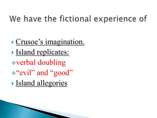 Robinson crusoe varieties of fictional experience | PPTX